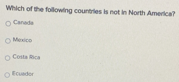 Solved: Which of the following countries is not in North America ...