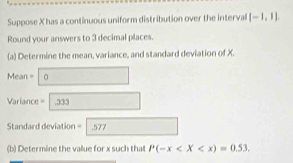 Solved: Suppose X has a continuous uniform distribution over the ...