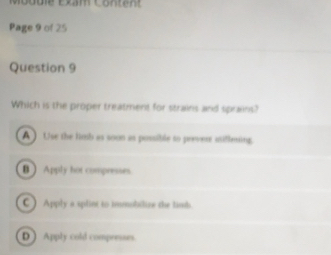 Solved: Page 9 of 25 Question 9 Which is the proper treatment for ...