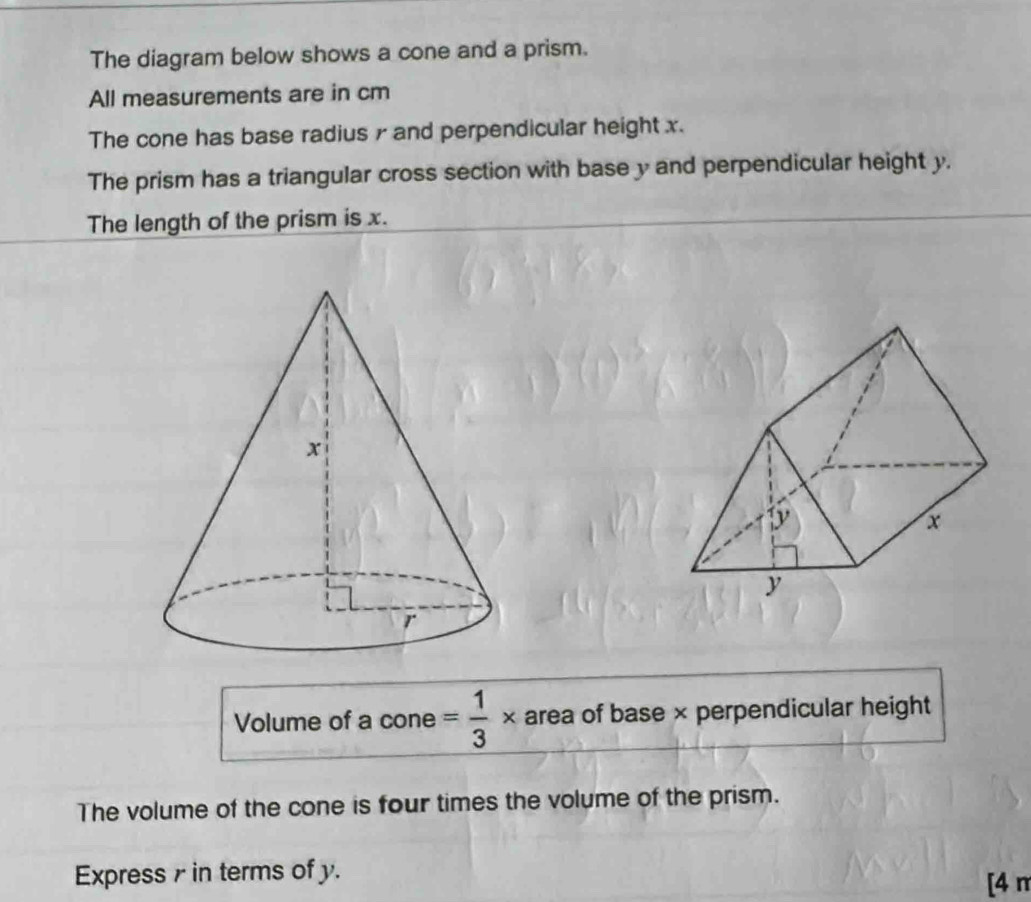 Solved: The diagram below shows a cone and a prism. All measurements ...