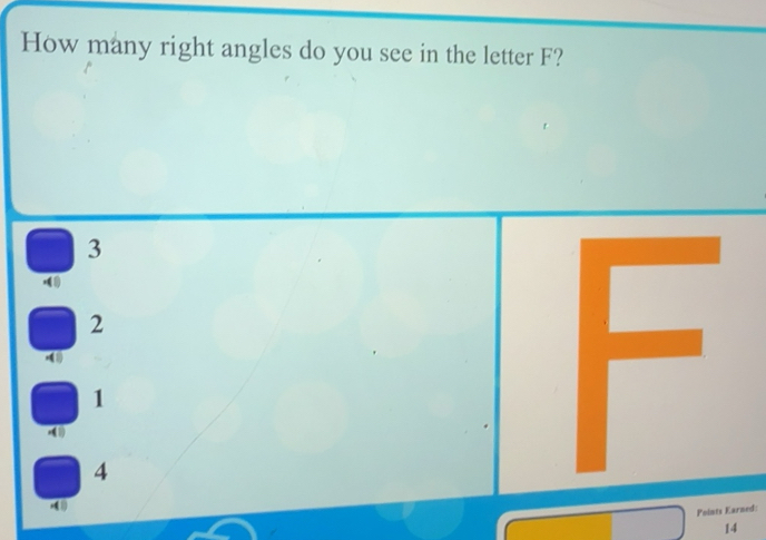 Solved: How many right angles do you see in the letter F? 3 2.( 1.( 4 ...