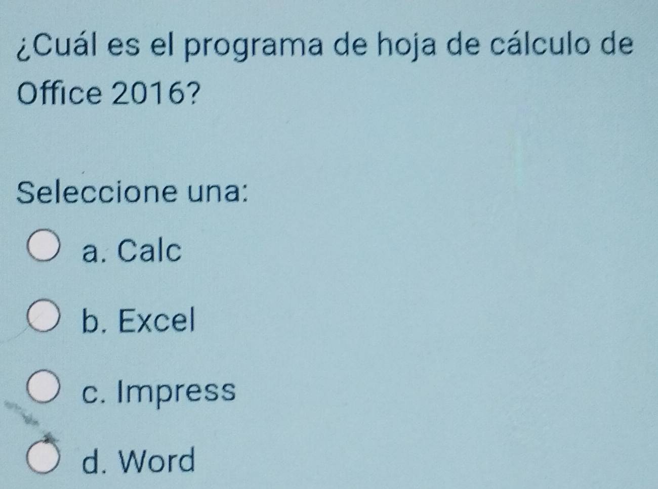 Resuelto:¿Cuál es el programa de hoja de cálculo de Office 2016 ...