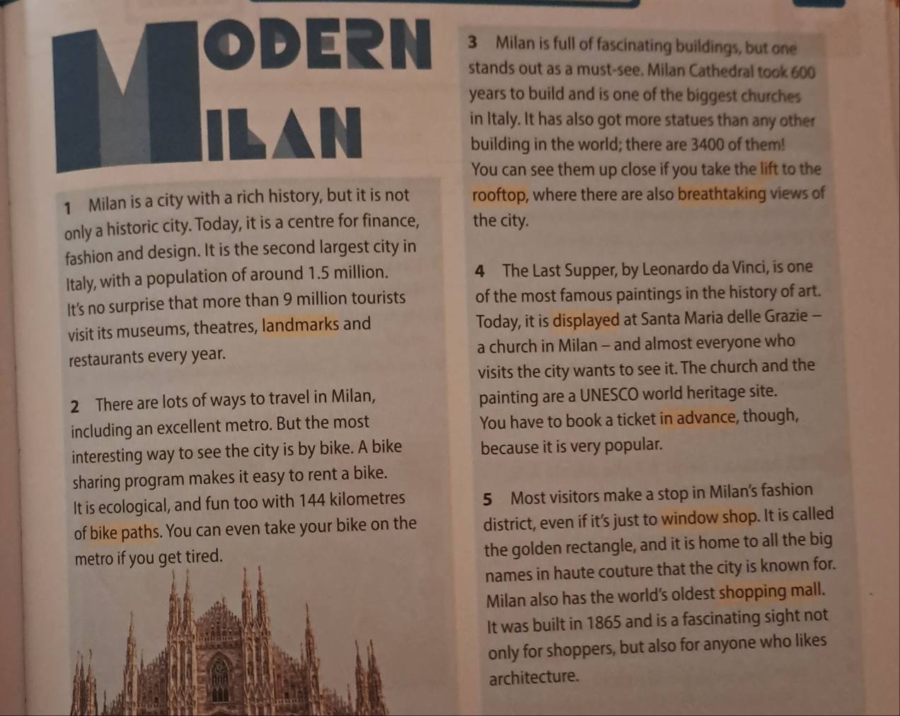 Risolto:Milan is full of fascinating buildings, but one stands out as a ...