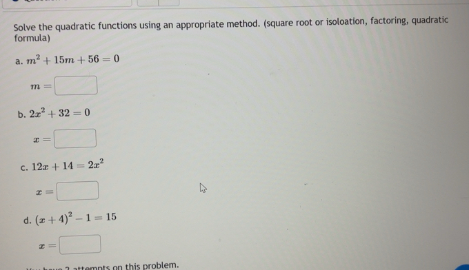 Solved: Solve the quadratic functions using an appropriate method ...
