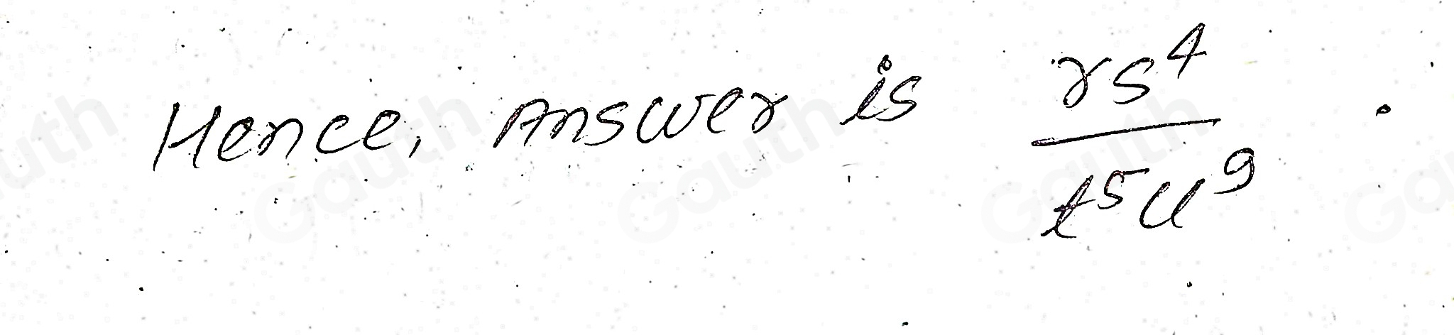 Solved: Simplify. Express your answer using positive exponent [Math]