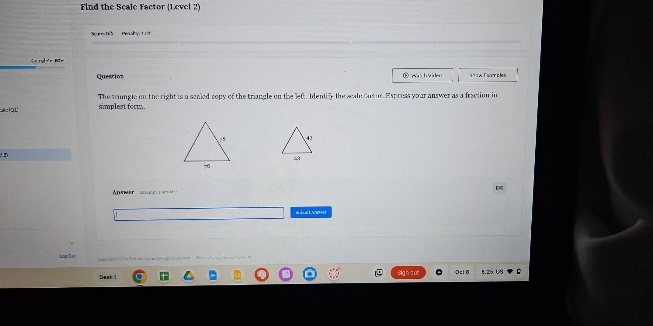 Solved: Find the Scale Factor (Level 2) Score: 0/5 Penalty: 1 off ...
