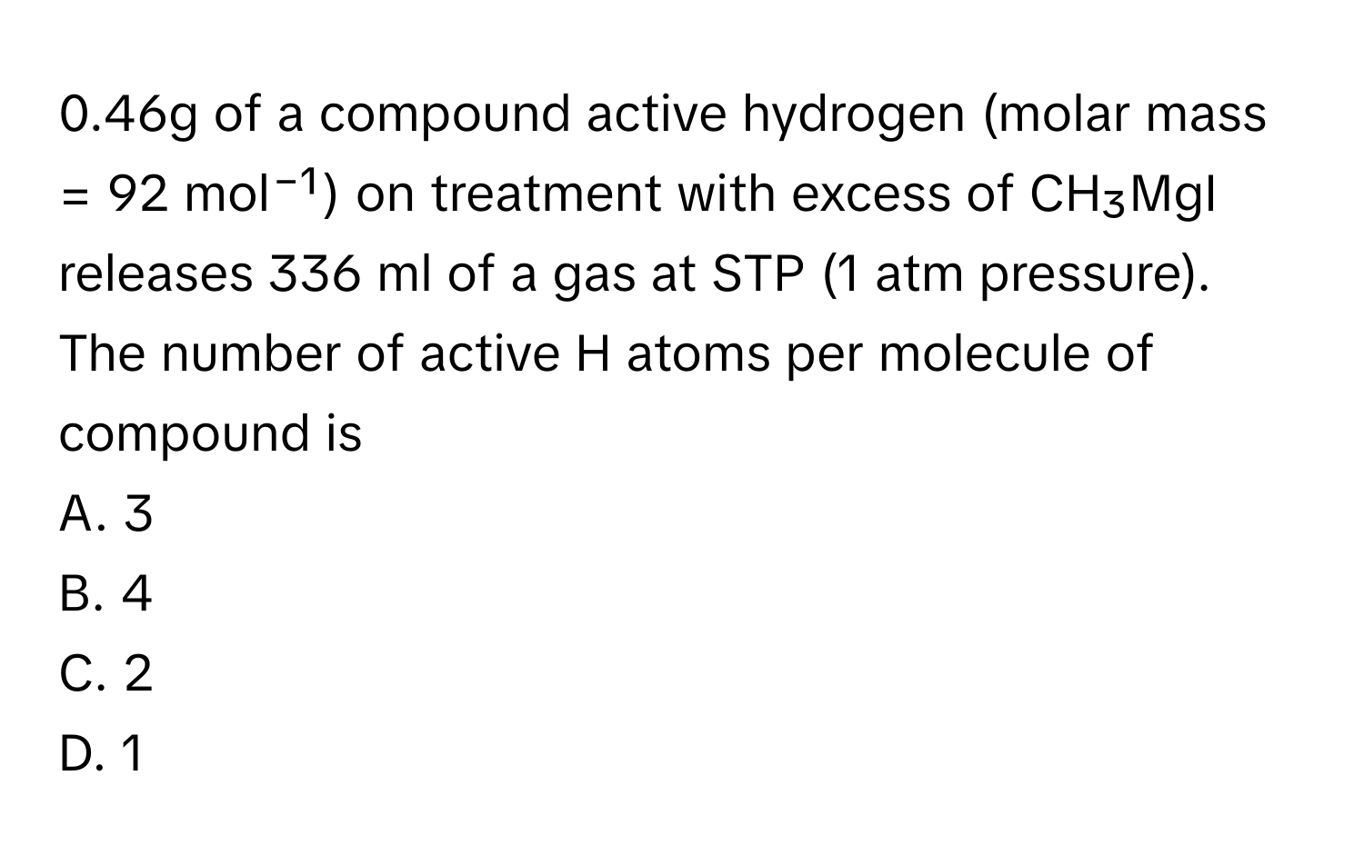 Solved: 0.46g of a compound active hydrogen (molar mass = 92 mol⁻¹) on ...