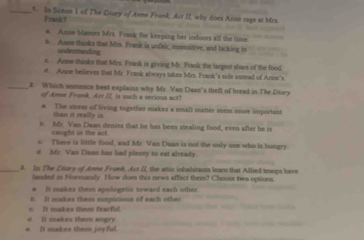 Solved: In Scense 1 of The Diary of Anne Frank, Act II, why does Anne ...