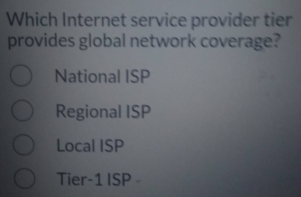 Solved: Which Internet service provider tier provides global network ...