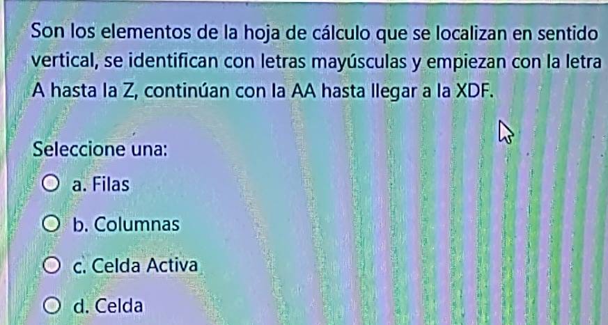 Resuelto:Son los elementos de la hoja de cálculo que se localizan en ...