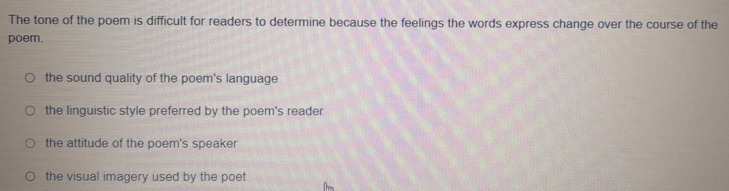 Solved: The tone of the poem is difficult for readers to determine ...