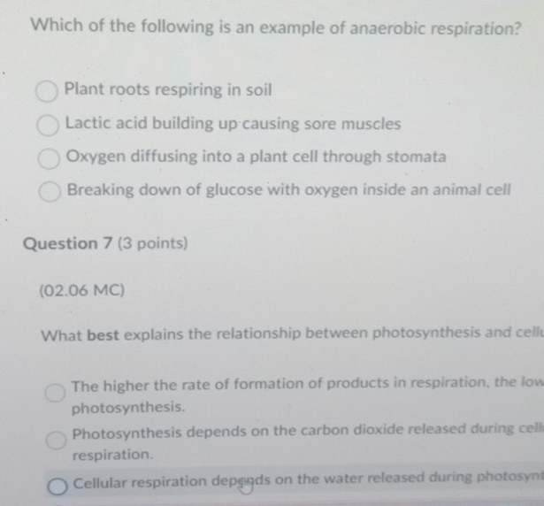 Solved: Which of the following is an example of anaerobic respiration? Plant roots respiring in ...