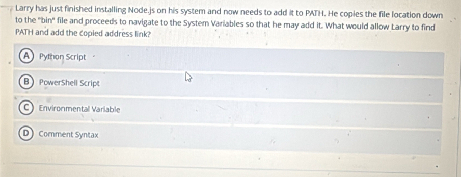 Solved: Larry has just finished installing Node.js on his system and ...