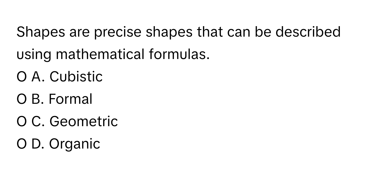 Solved: Shapes are precise shapes that can be described using ...