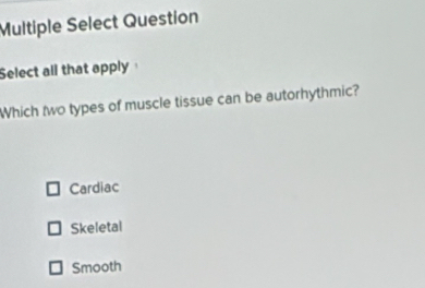 Solved: Multiple Select Question Select all that apply Which two types ...