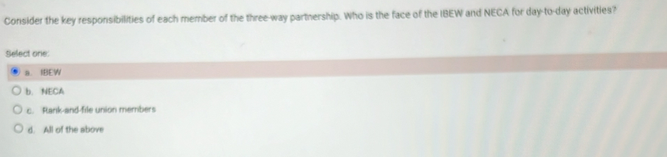 Solved: Consider the key responsibilities of each member of the three ...