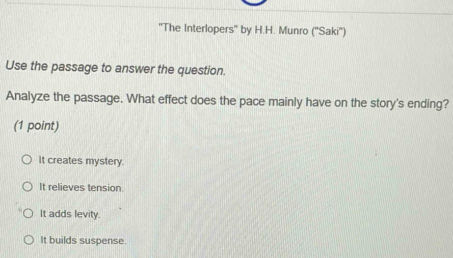 Solved: ''The Interlopers'' by H.H. Munro ('Saki') Use the passage to ...