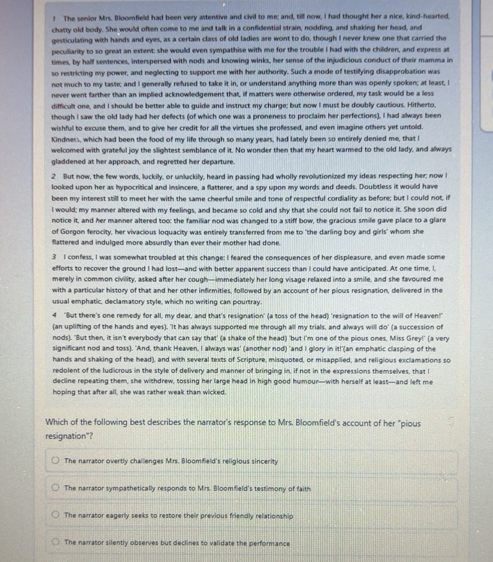 Solved: The senior Mrs. Bloomfield had been very attentive and civil to ...
