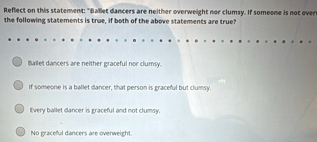 Solved: Reflect on this statement: "Ballet dancers are neither ...