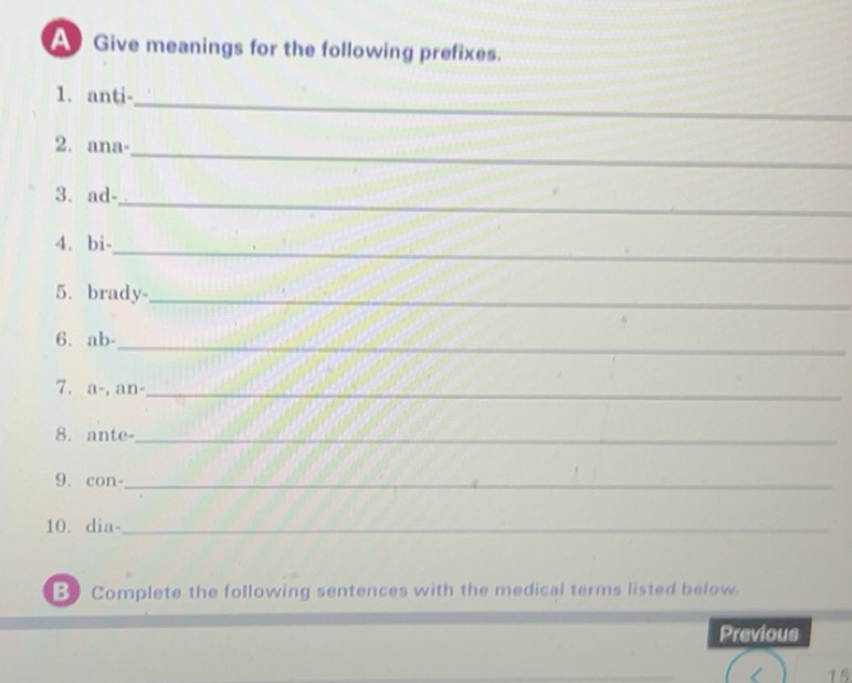 Solved: A Give meanings for the following prefixes. 1. anti-_ _ 2. ana ...