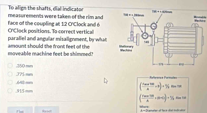 Solved: To align the shafts, dial indicator measurements were taken of ...