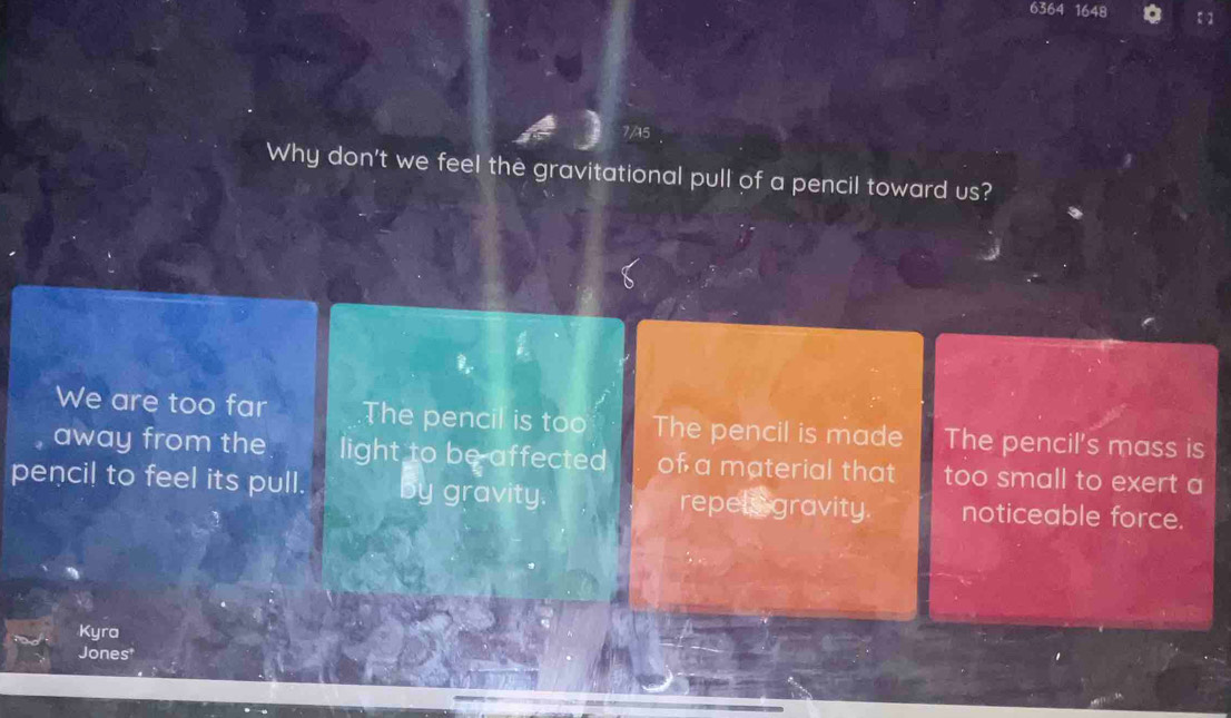 Solved: 6364 1648 7/45 Why don't we feel the gravitational pull of a ...