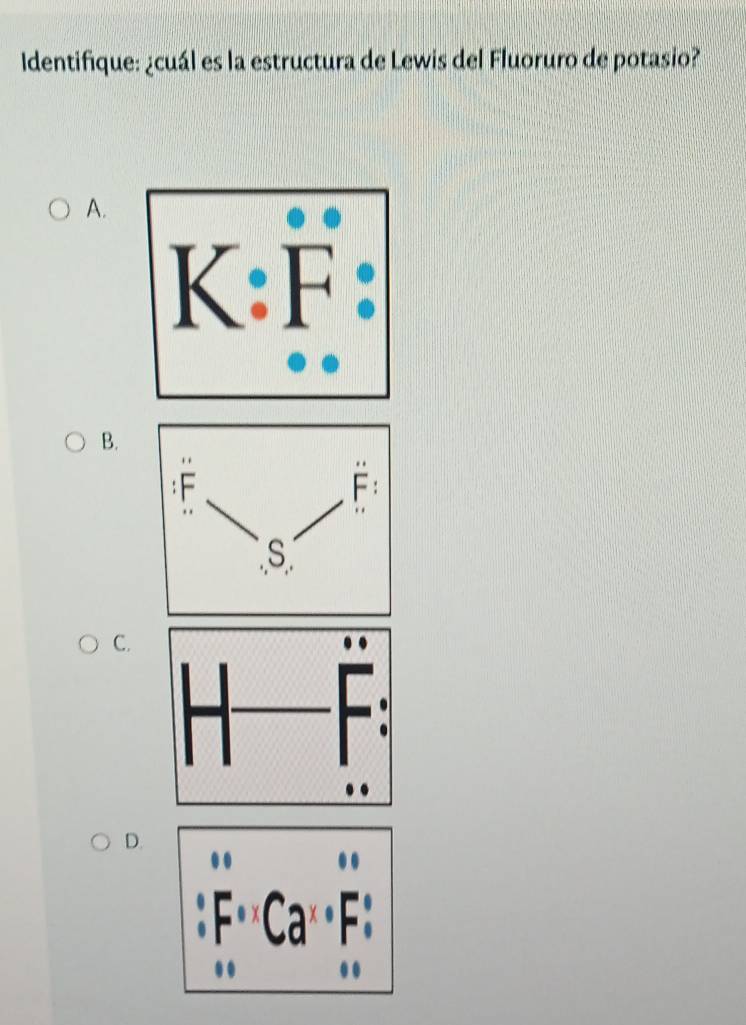 Resuelto:Identifique: ¿cuál es la estructura de Lewis del Fluoruro de ...
