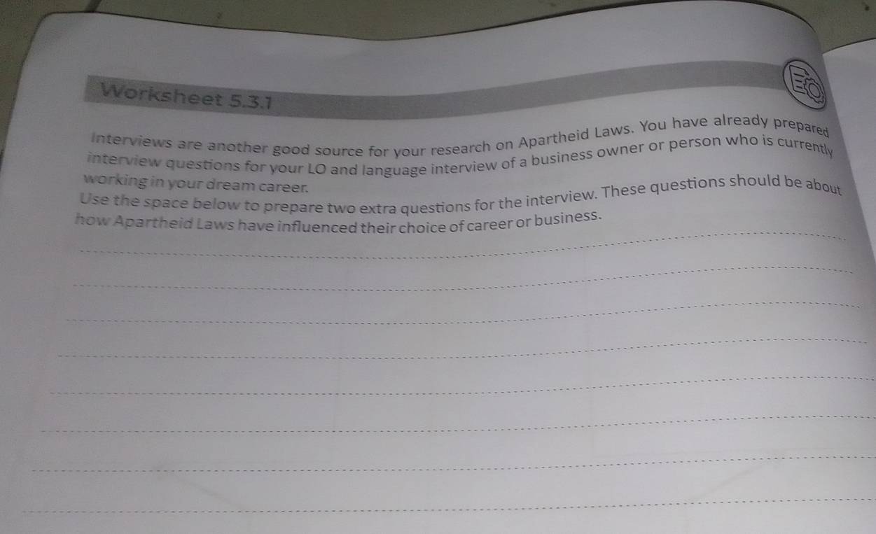 Solved: Worksheet 5.3.1 Interviews are another good source for your ...