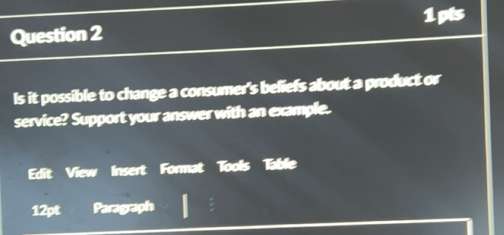 Solved: Is it possible to change a consumer's beliefs about a product ...