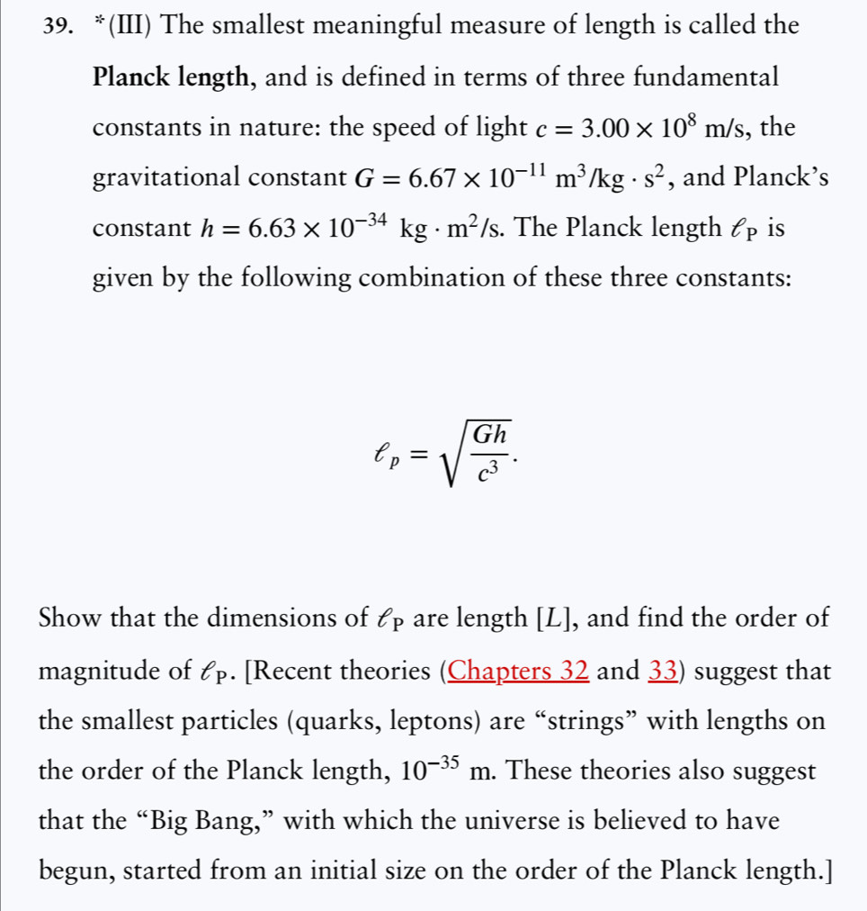 Solved: (III) The smallest meaningful measure of length is called the ...