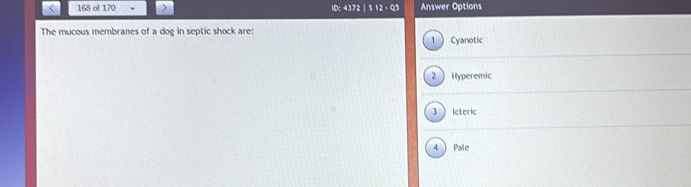 Solved: 168 of 170 ID: 4372 S 12 - Q5 Answer Options The mucous ...