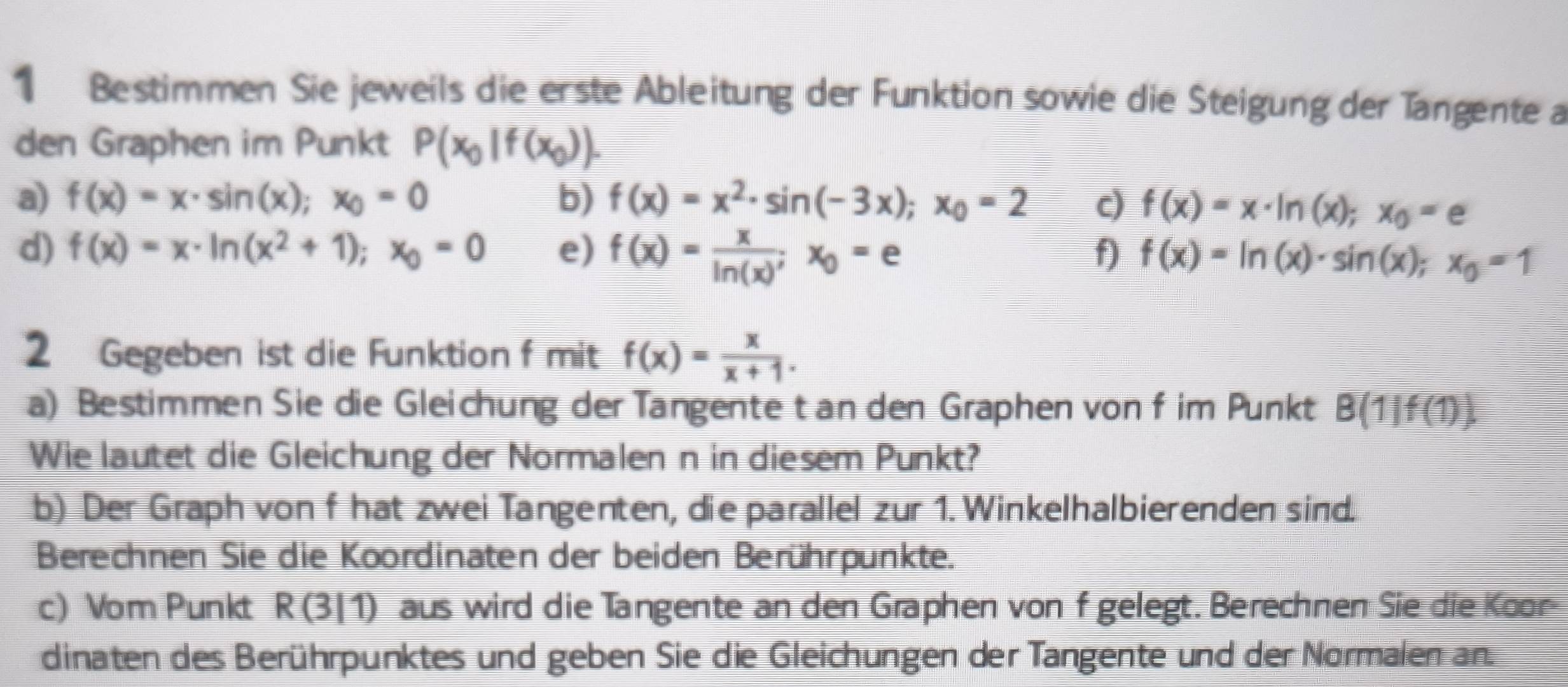 Gelöst:Bestimmen Sie jeweils die erste Ableitung der Funktion sowie die ...