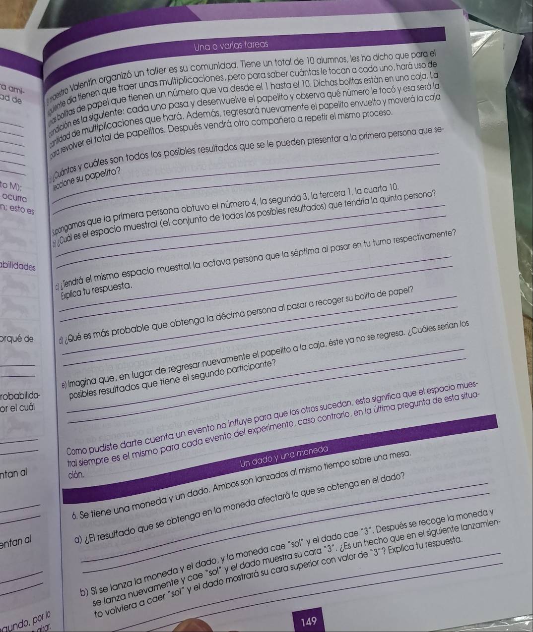 Resuelto:Una o varias tareas ad de mgestro Valentín organizó un taller ...