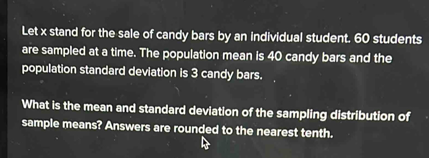 Solved: Let x stand for the sale of candy bars by an individual student ...