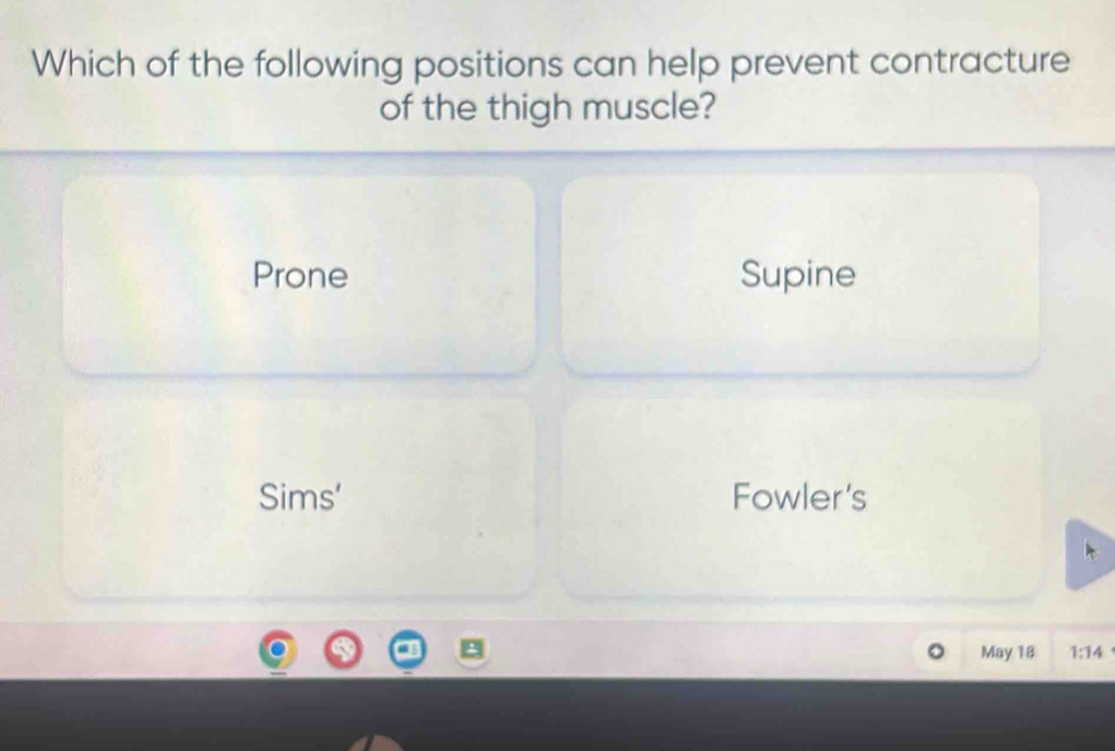 Solved: Which of the following positions can help prevent contracture ...