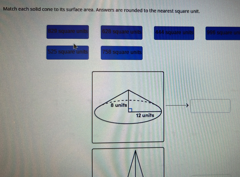 Solved: Match each solid cone to its surface area. Answers are rounded ...
