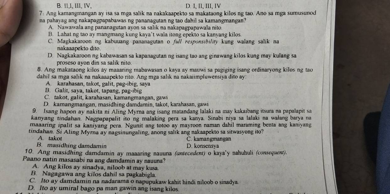 Solved: B. II,I, III, IV, D. I, II, III, IV 7: Ang kamangmangan ay isa ...