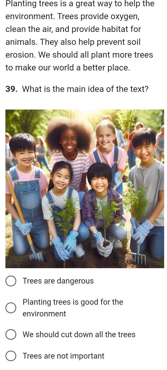 Telah dijawab:Planting trees is a great way to help the environment ...