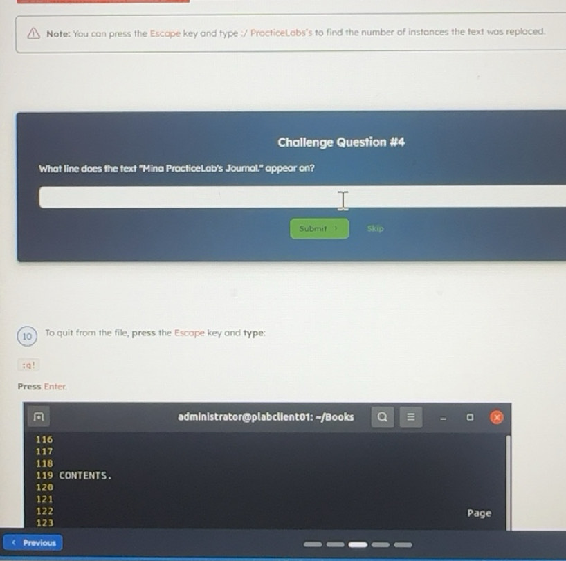Solved: Note: You can press the Escape key and type :/ PracticeLabs's ...