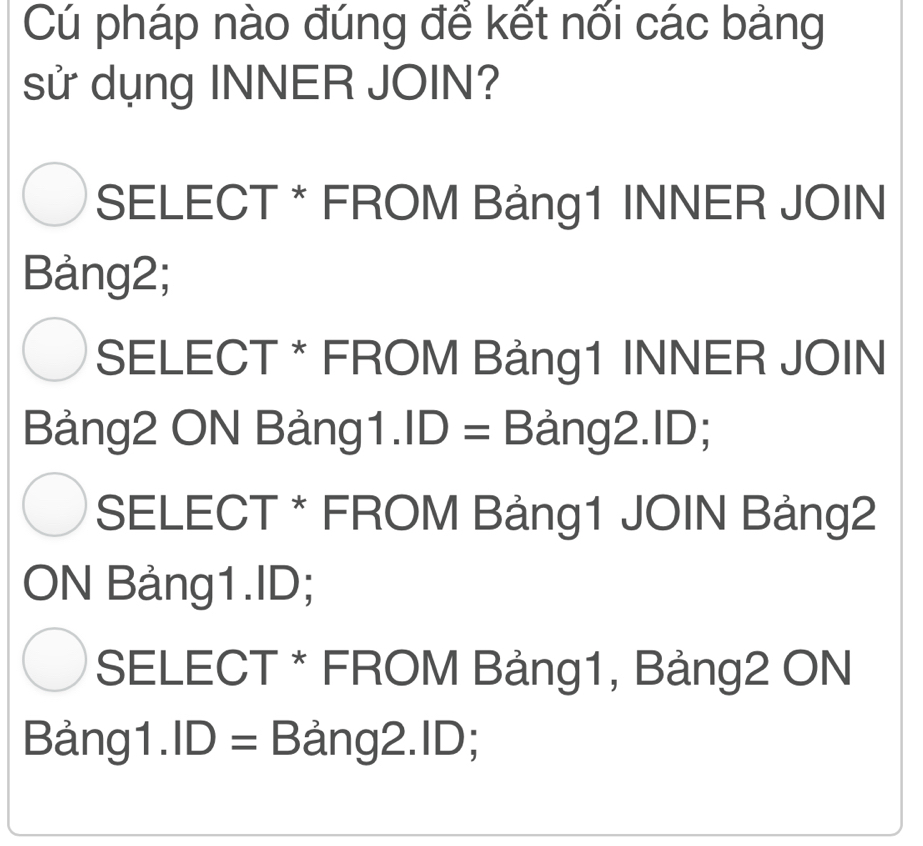 Giải quyết:Cú pháp nào đúng để kết nối các bảng sử dụng INNER JOIN ...