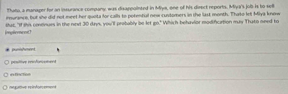 Solved: Thato, a manager for an insurance company, was disappointed in ...