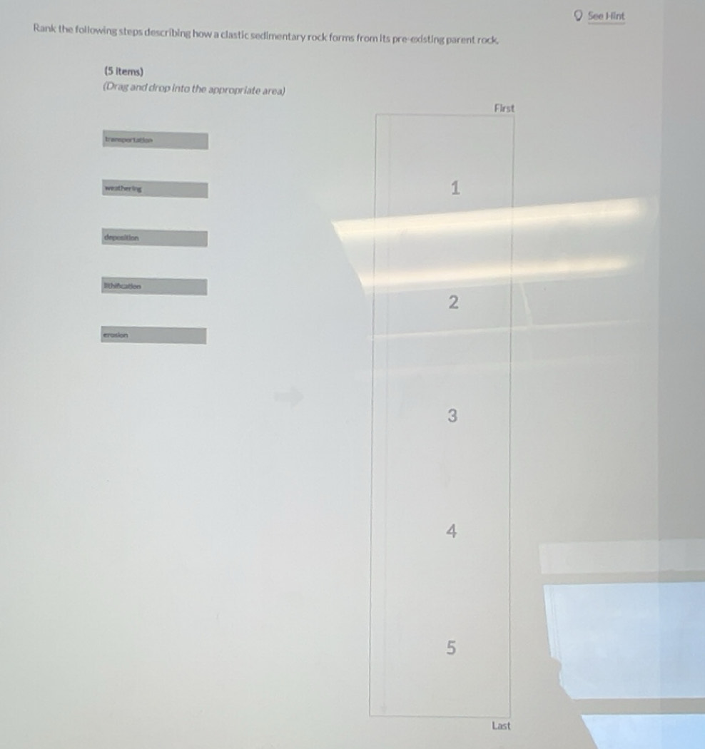 Solved: See Hint Rank the following steps describing how a clastic ...