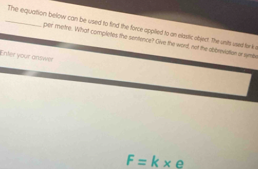 Solved: The equation below can be used to find the force applied to an ...