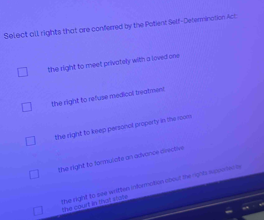 Solved: Select all rights that are conferred by the Patient Self ...