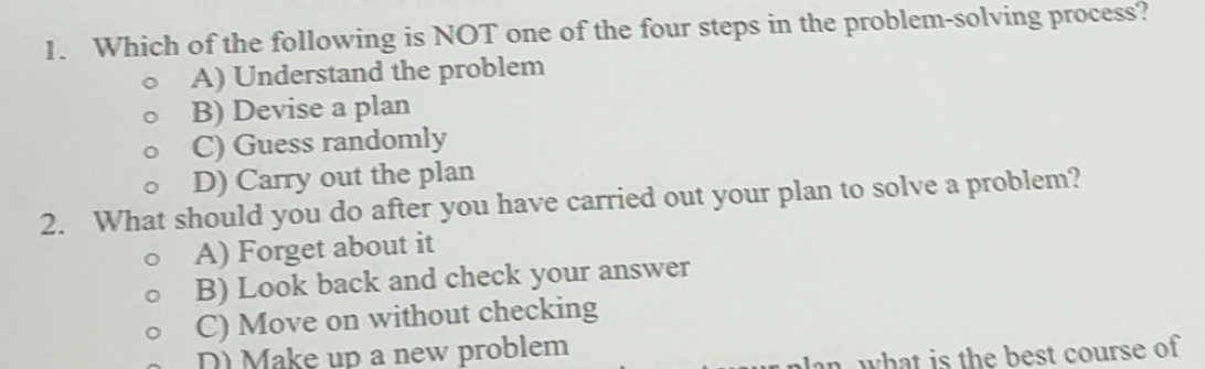Solved: Which of the following is NOT one of the four steps in the ...