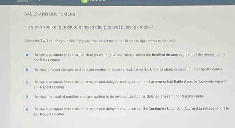 Solved: SALES AND CUSTOMERS How can you keep track of delayed charges ...