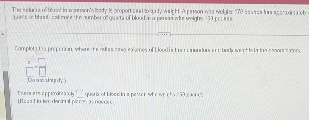 Solved: The volume of blood in a person's body is proportional to body ...