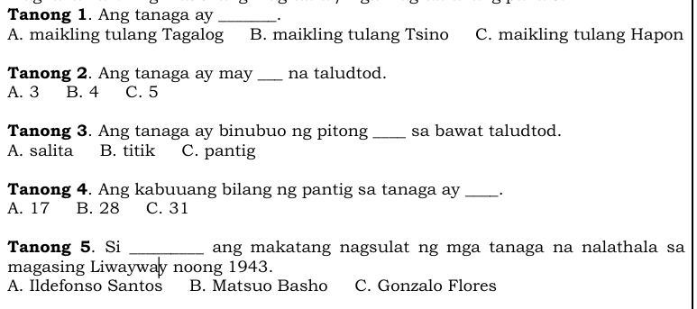 Solved: Tanong 1. Ang tanaga ay _. A. maikling tulang Tagalog B ...