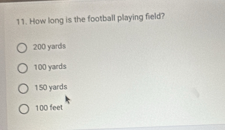 Solved: How long is the football playing field? 200 yards 100 yards 150 ...