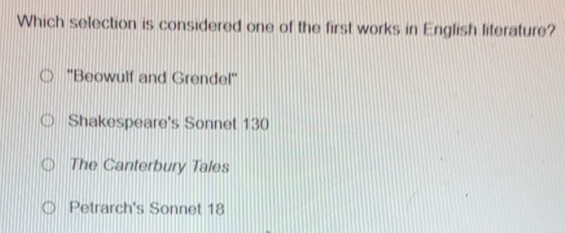 Solved: Which selection is considered one of the first works in English ...